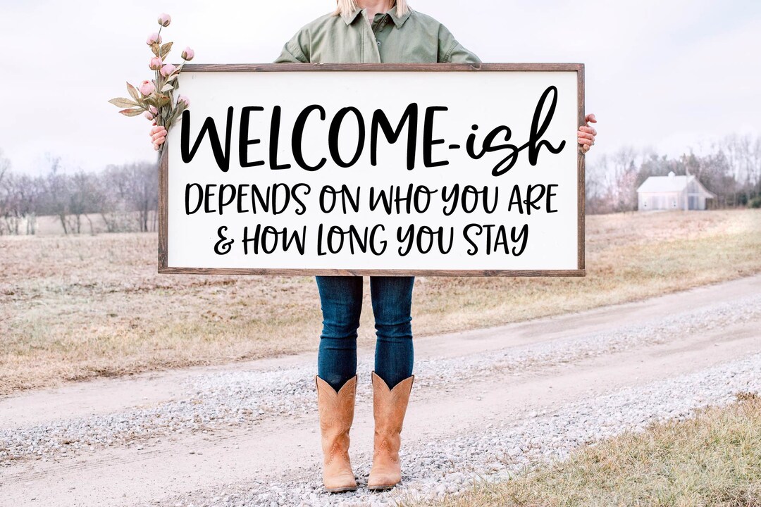 Welcome-ish Depends on Home Sign, Home Decor Wood Sign, Wall Decor ...
