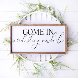 Come in and Stay Awhile Sign, Family Home Sign, Home Wall Decor ...