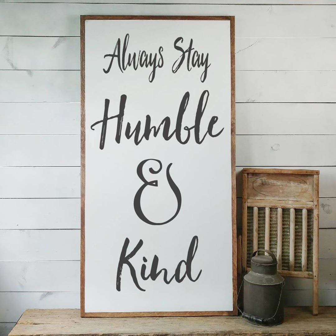 Humble and Kind Sign, FREE SHIPPING, Farmhouse Sign, Chic Decor ...