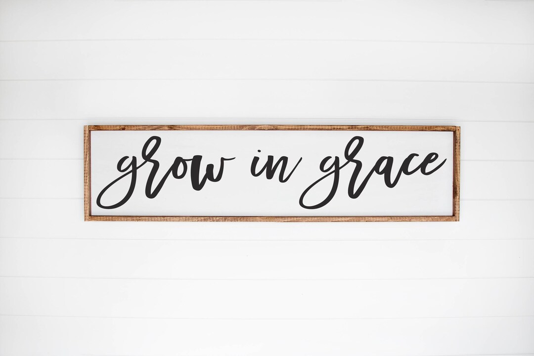 Grow in Grace Sign, Wood Grace Wall Decor, Grace Wall Sign, Grace Decor ...