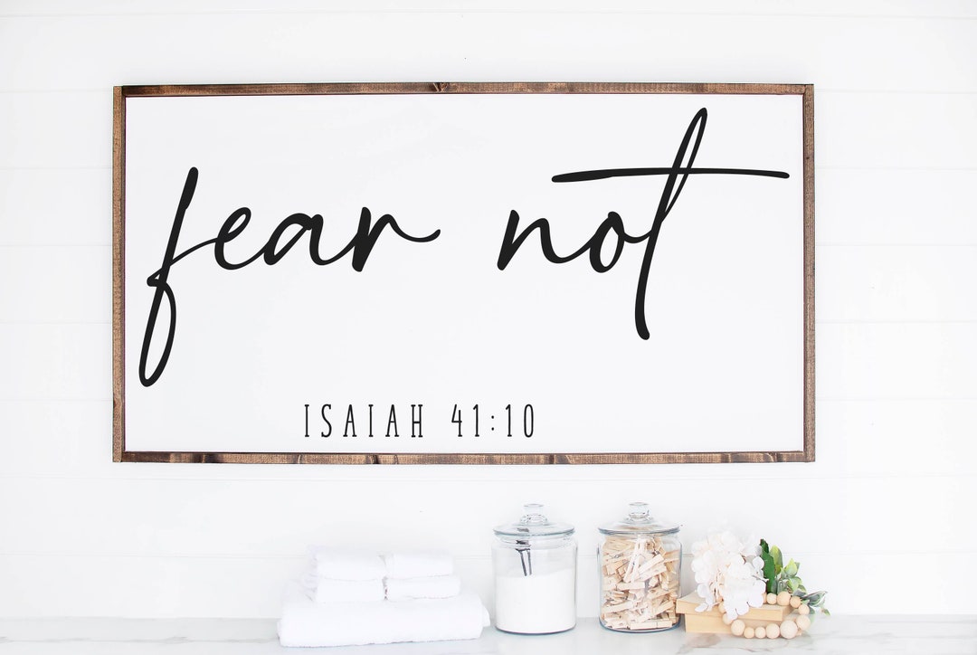 Fear Not Sign, Wood Fear Not Sign, Fear Not Wood Sign, Fear Not Wall ...