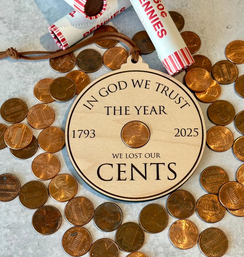 The Year We Lost the Penny Ornament: 1793-2025 Penny Memorial, Coin ...