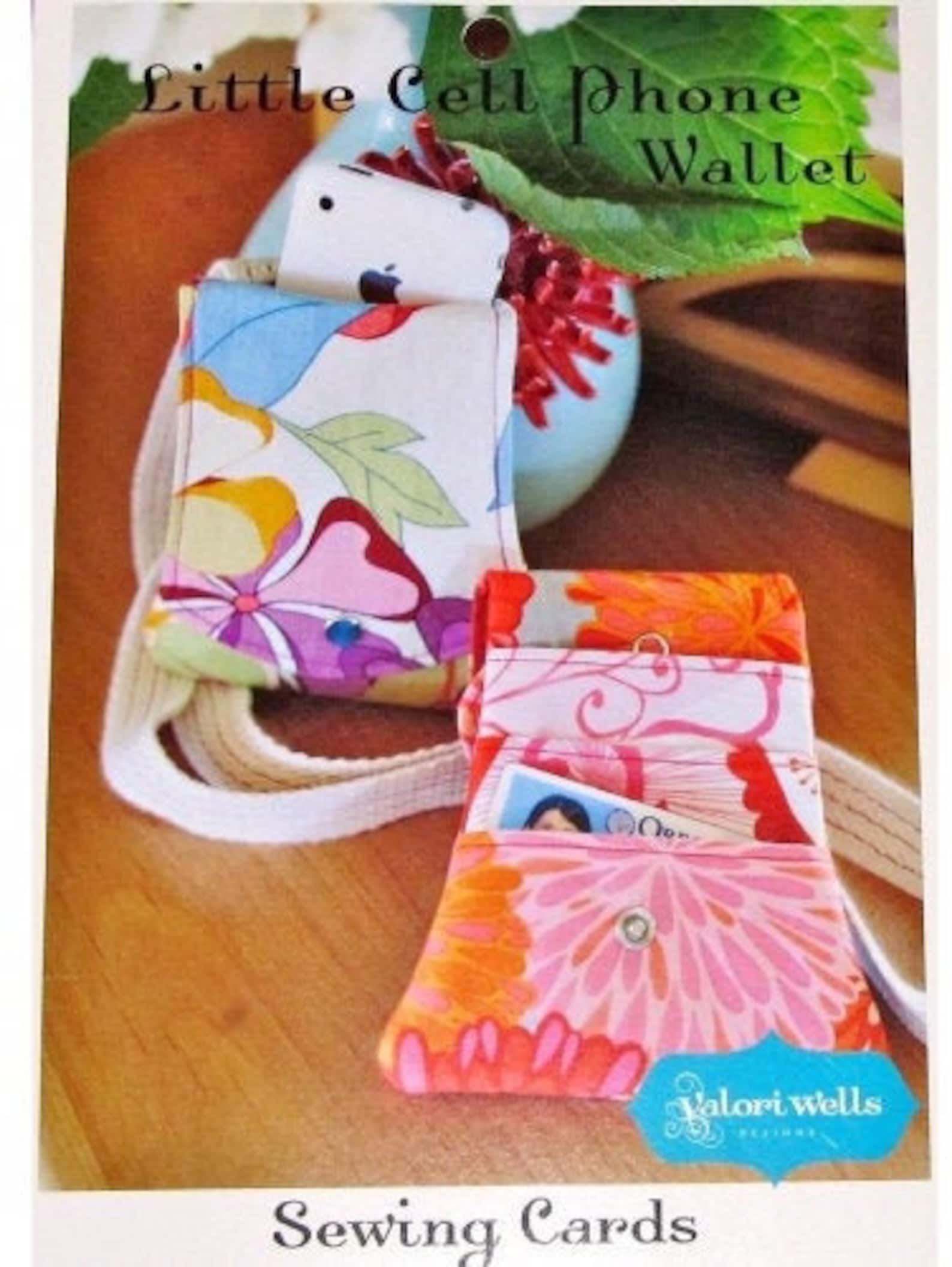 Little Cell Phone Wallet - A Paper Pattern by Valori Wells for a Cute ...