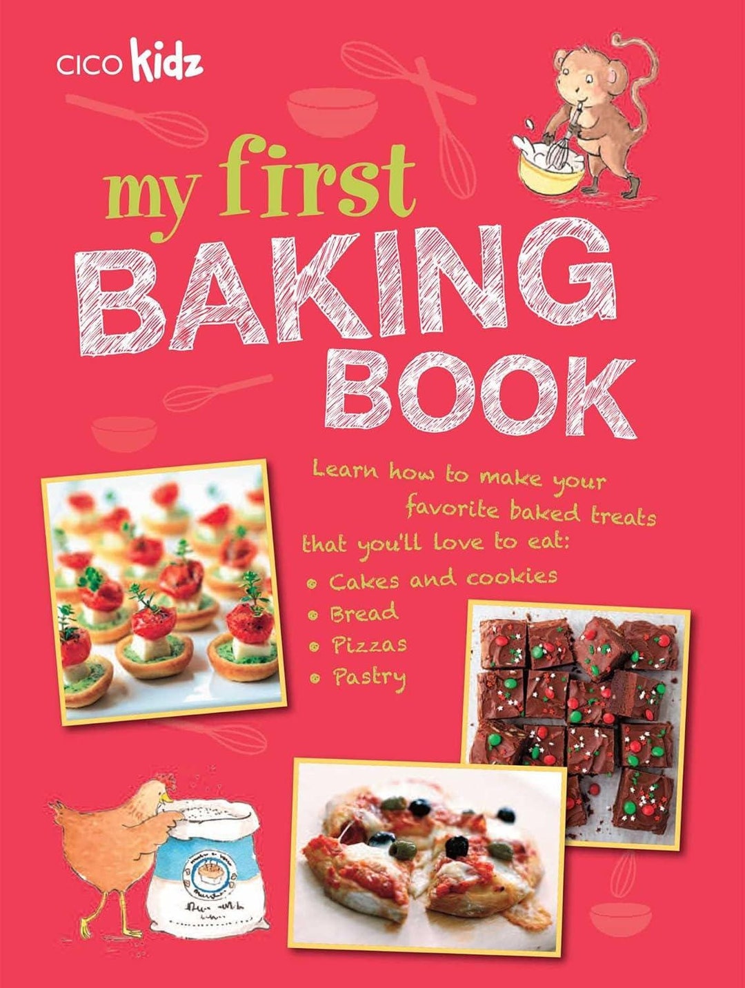My First Baking Book by Cico Kids - 35 Easy and Fun Recipes for ...