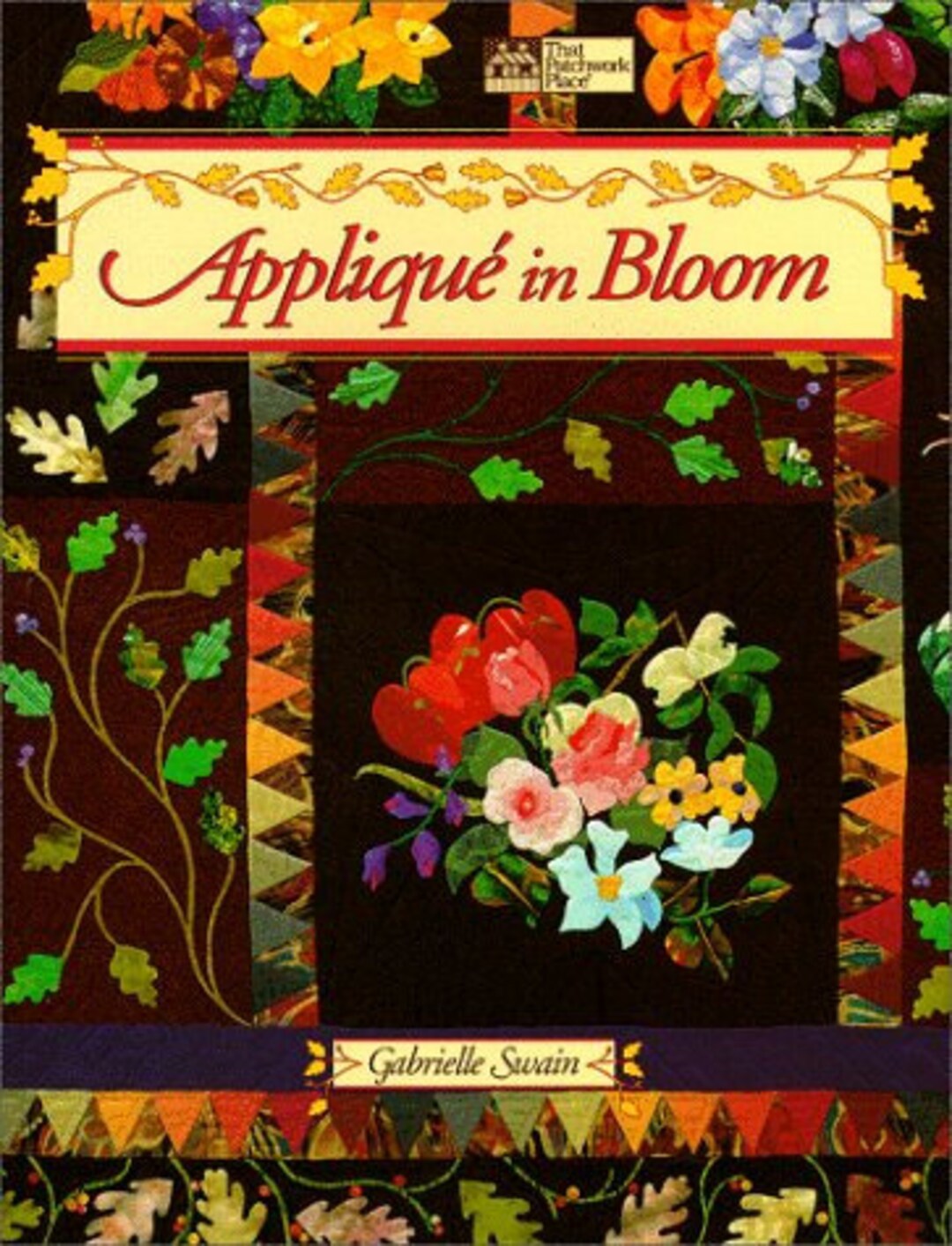 Applique in Bloom by Gabrielle Swain - Paper Pattern Book - 96 Pages ...