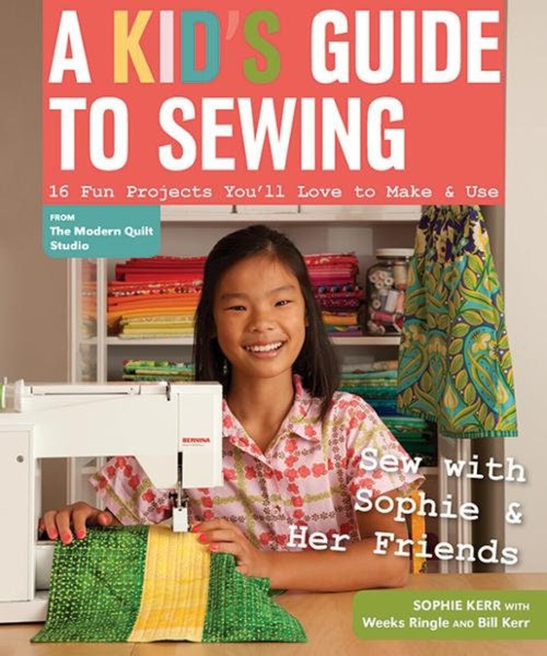A Kid's Guide to Sewing - Pattern Book for Learning to Sew by Weeks ...