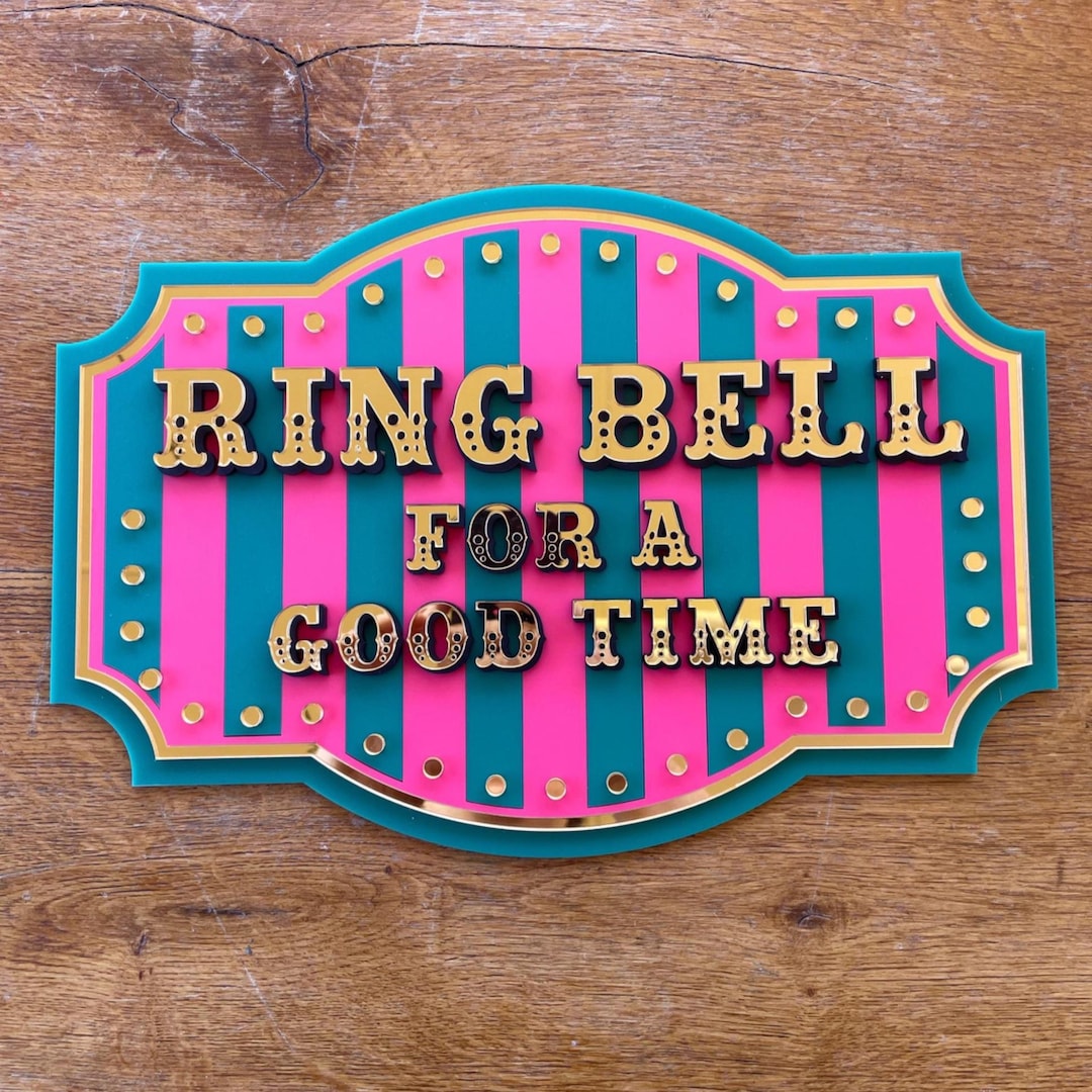 Vintage Circus Style ~ Ring Bell for a Good Time ~ Acrylic Sign ~ Retro ...