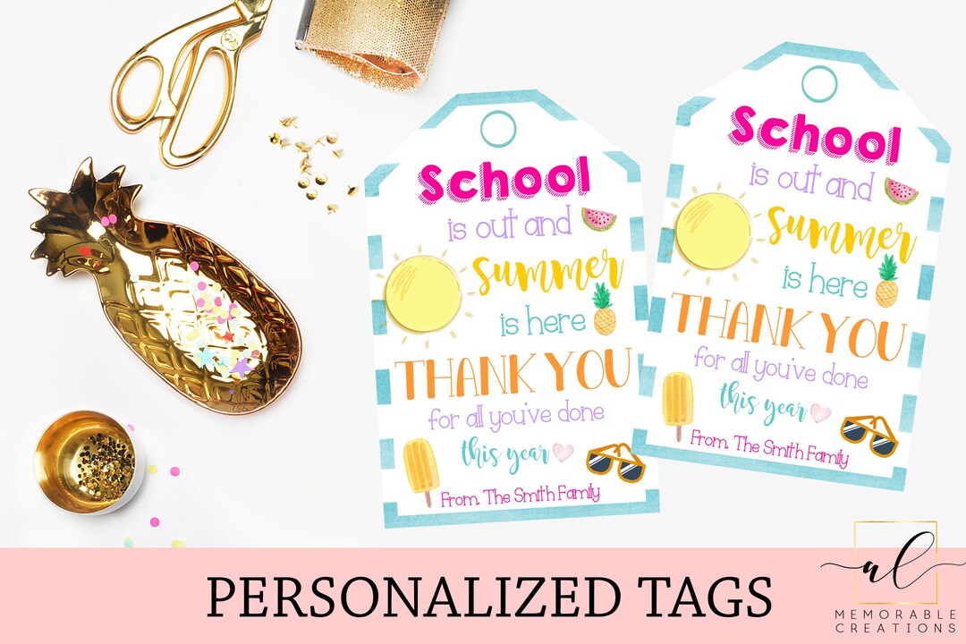 School is Out Summer is Here Teacher Thank You Tags, Teacher ...