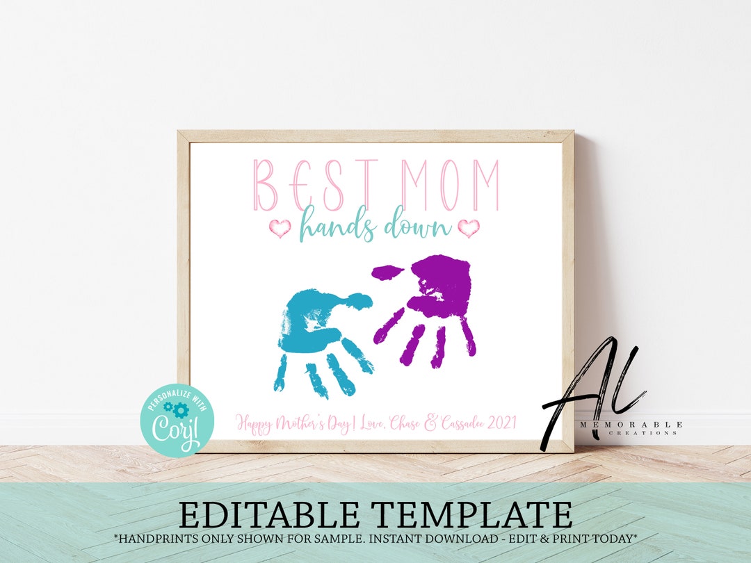 Best Mom Hands Down Editable Sign, Edit Yourself Hand Print Mother's ...