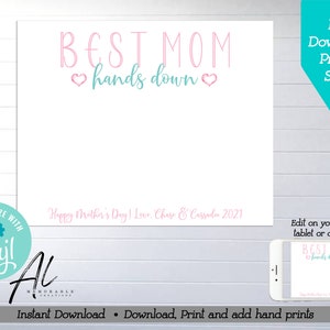 Best Mom Hands Down Editable Sign, Edit Yourself Hand Print Mother's ...