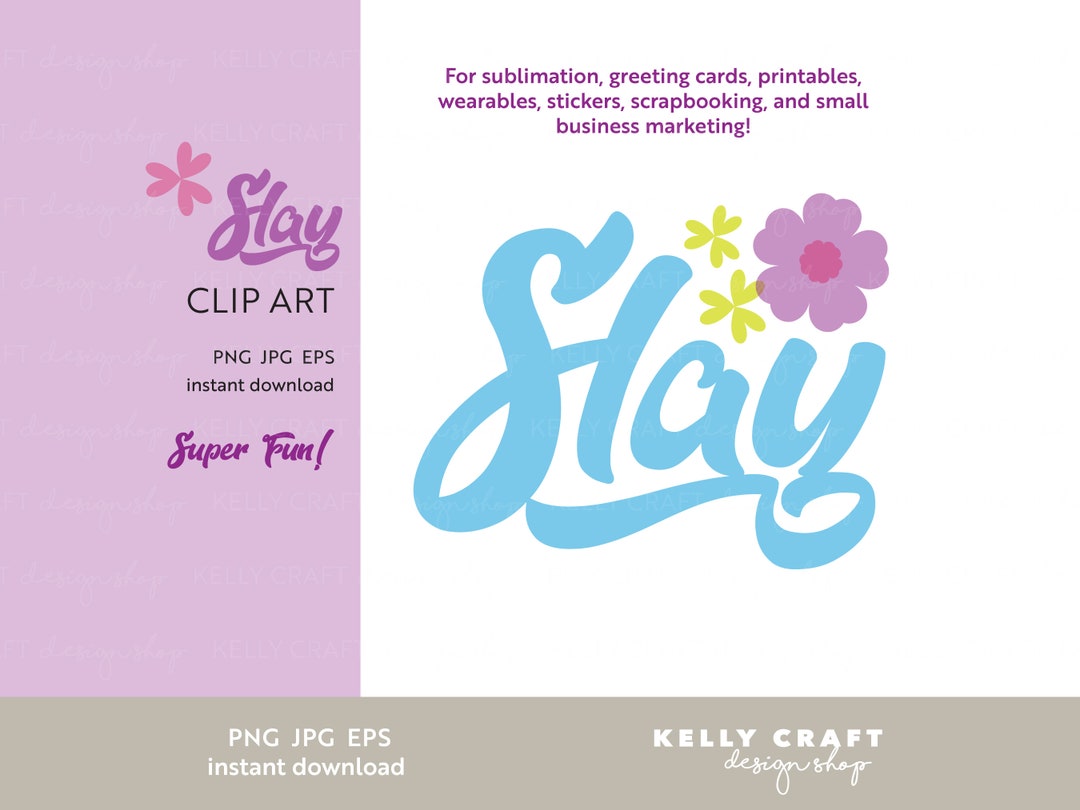 Slay Png, Slay Jpg, Slay Eps, Slay T-shirt, Sublimation, Retro Design ...