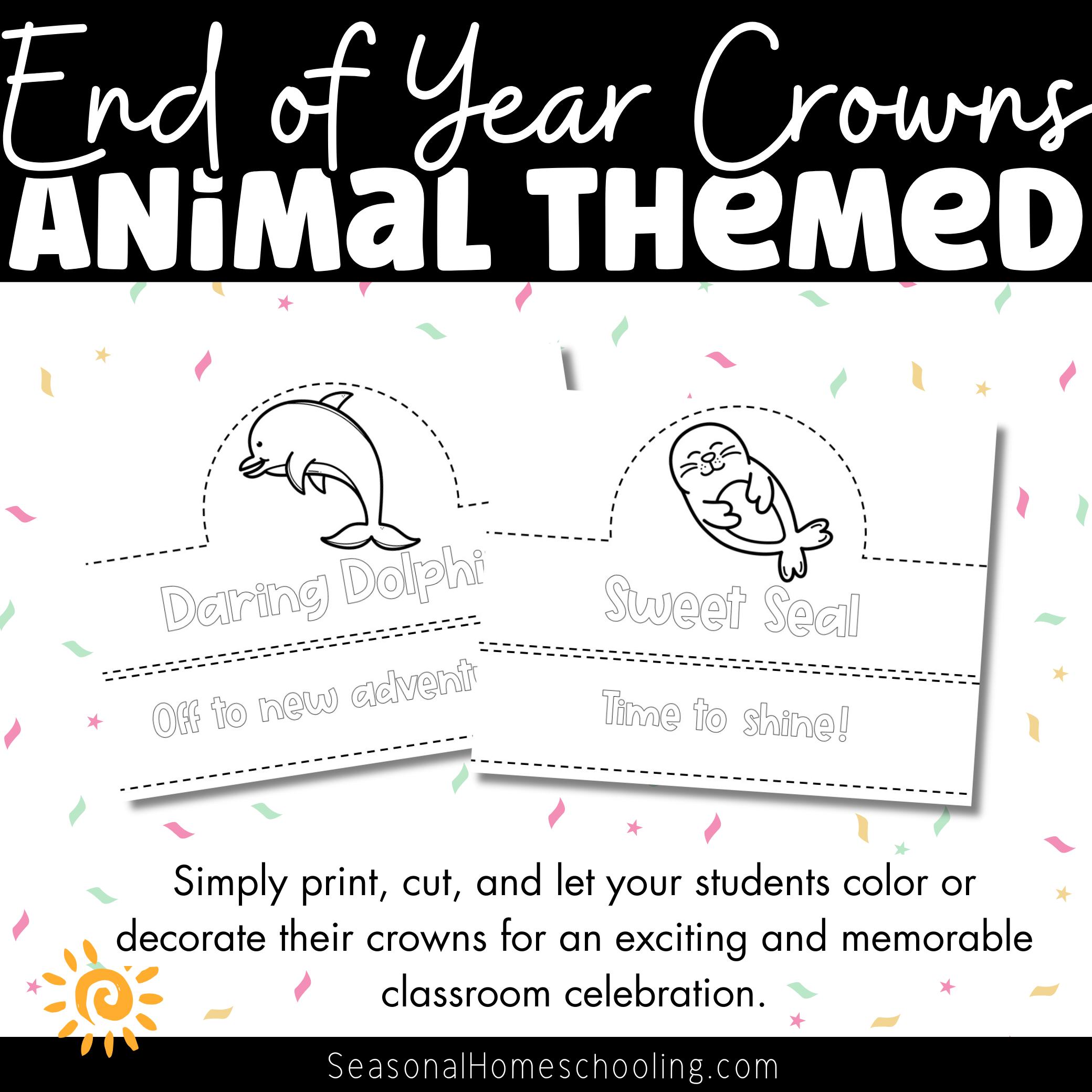 Printable Animal-themed End of Year Crowns | Fun Classroom Awards for ...