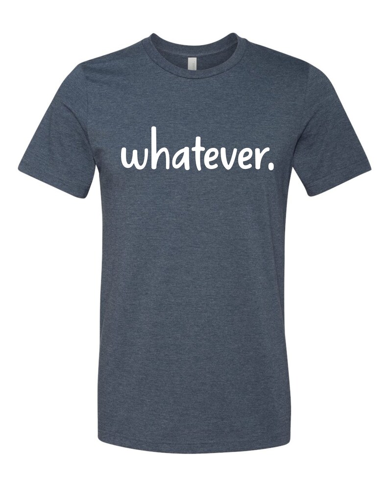 Bella Canvas Whatever T-shirt - Etsy