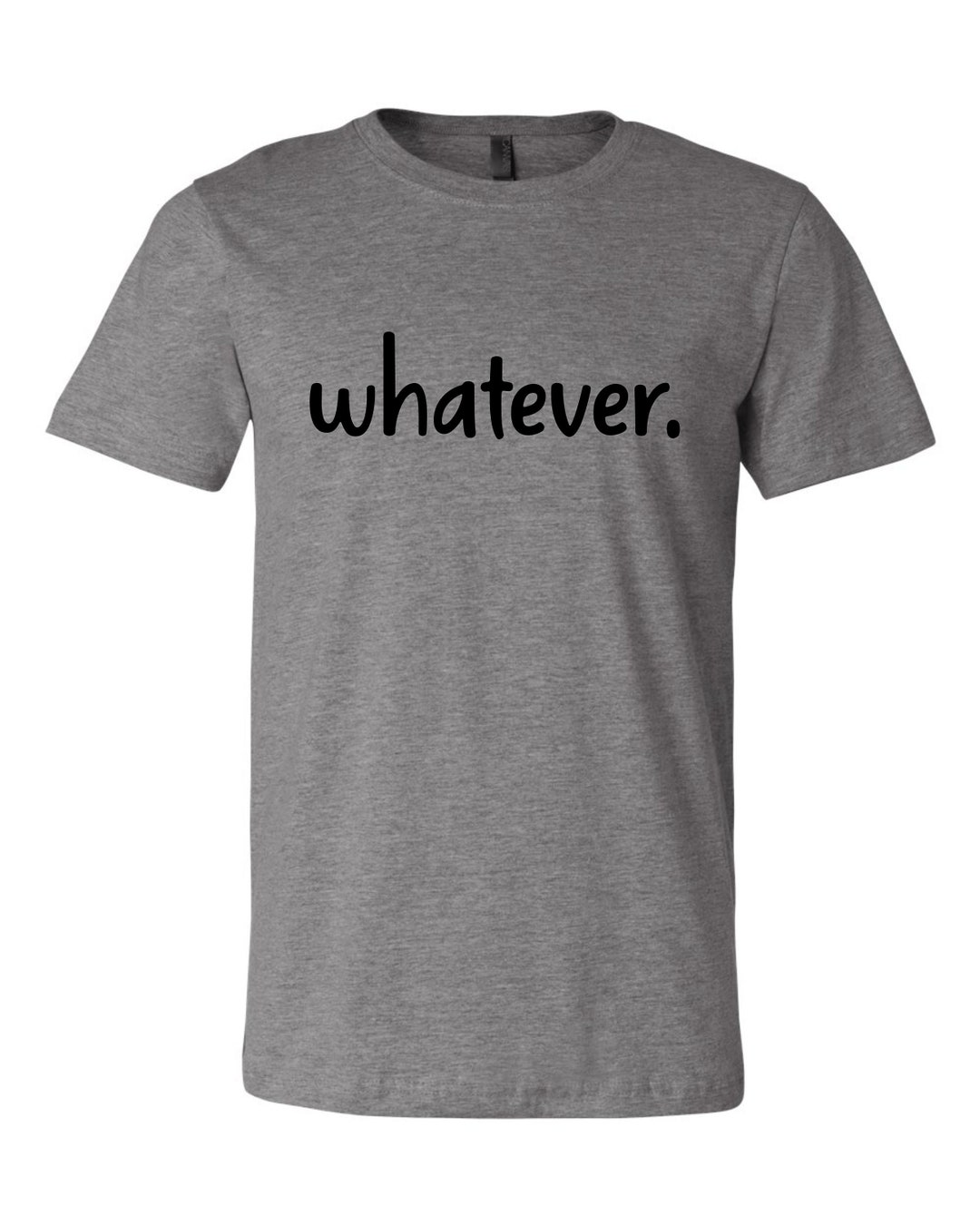 Bella Canvas Whatever T-shirt - Etsy