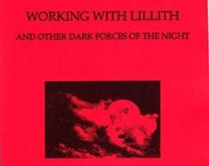 WORKING WITH LILITH by Alexander Newman - Spells Rituals Occult Books ...