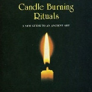CANDLE BURNING RITUALS by New Age Fellowship- Spells Rituals Occult ...