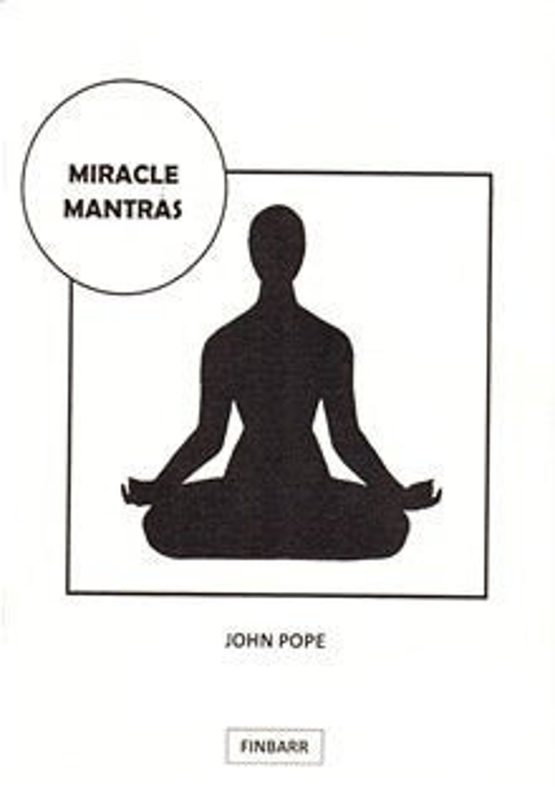 MIRACLE MANTRAS by John Pope - Spells Rituals Occult Books Grimoire ...