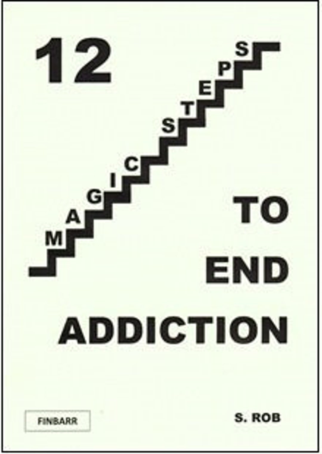 12 Magic Steps to End Addiction by S. Rob - Magick Spells Rituals ...