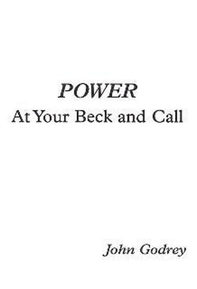 Power at Your Beck and Call by John Godfrey - Spells Occult Books ...