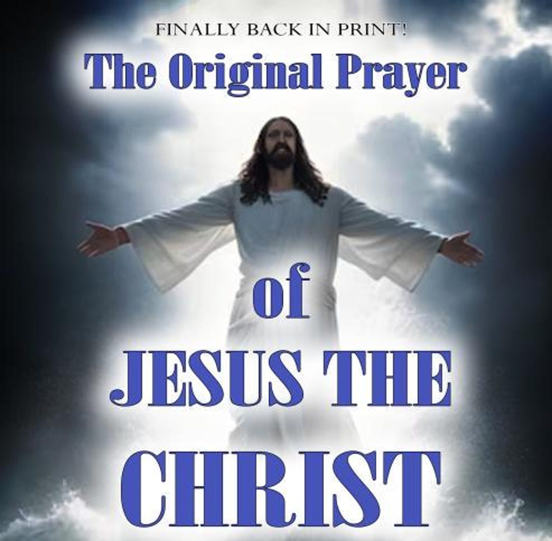 The Original Prayer of Jesus the Christ - Witchcraft Spells Rituals ...