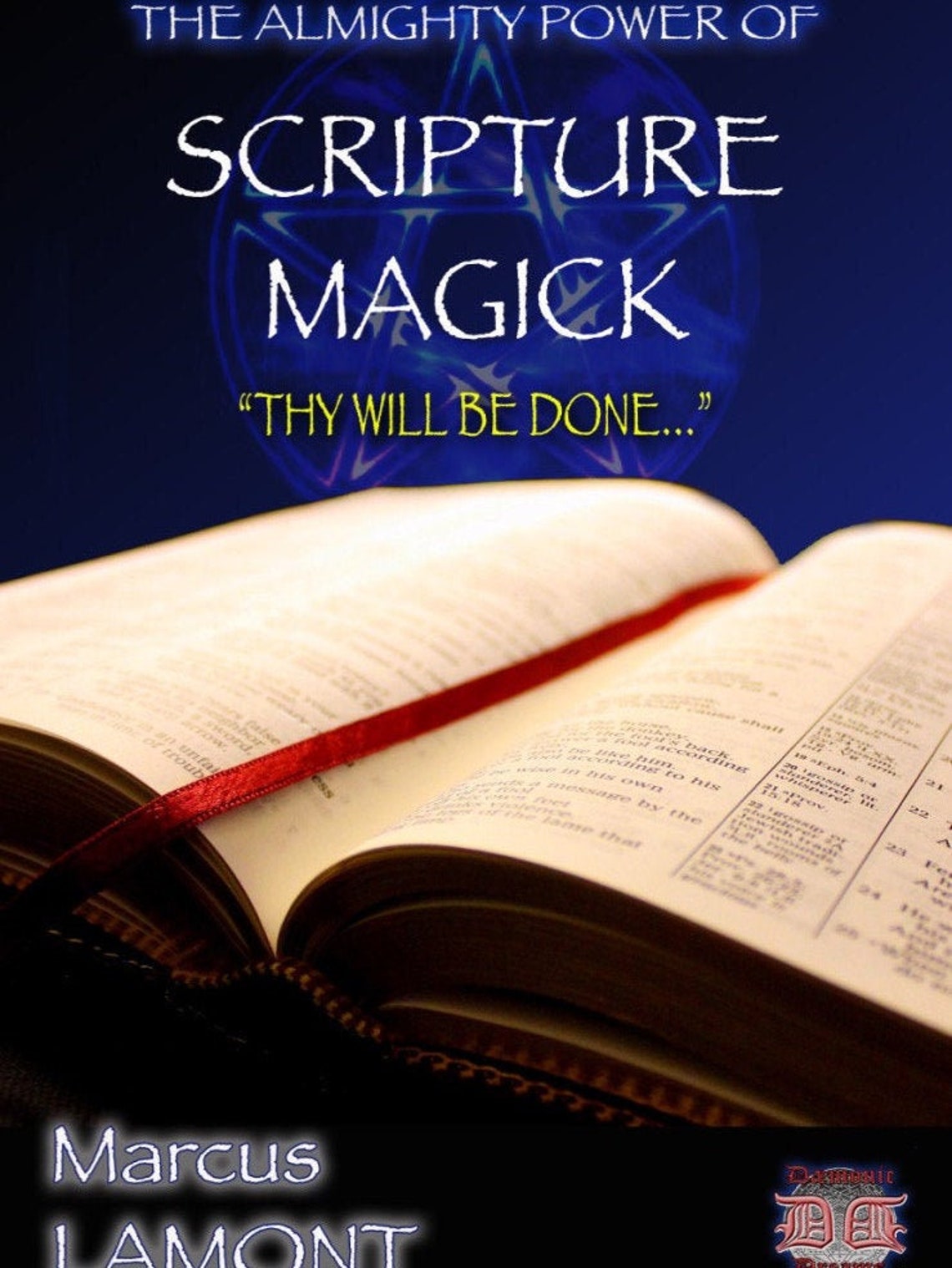 The Almighty Power of Scripture Magick by Marcus Lamont - Whitemagick ...