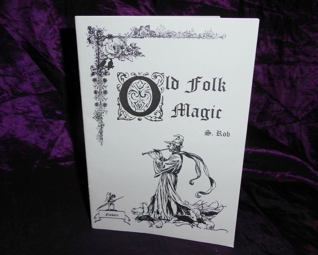 Old Folk Magic by S. Rob - Magick Spells Rituals Occult Books Occultism ...