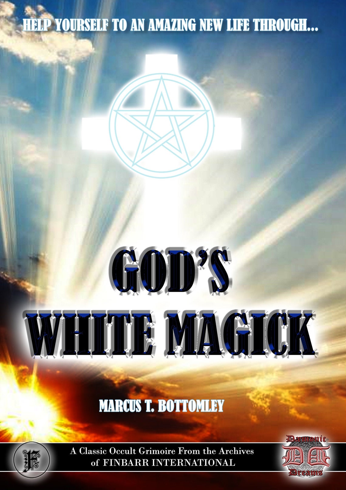 God's White Magick Bible Book by Marcus T Bottomley Christian Magic ...