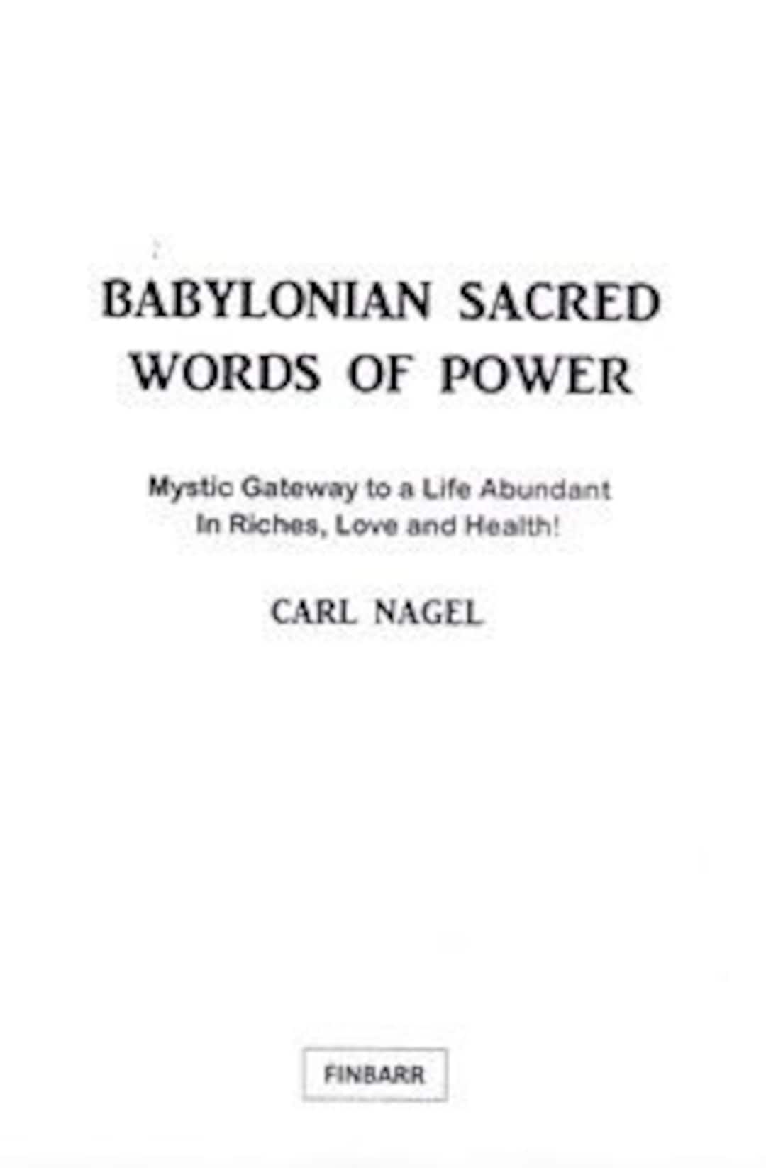 BABYLONIAN SACRED Words of POWER by Carl Nagel Magick Spells Rituals ...