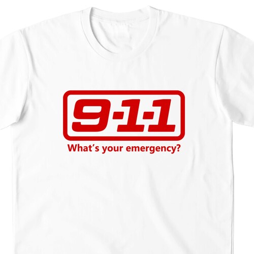 911 TV Show Shirt 911 What's Your Emergency Shirt 911 T - Etsy