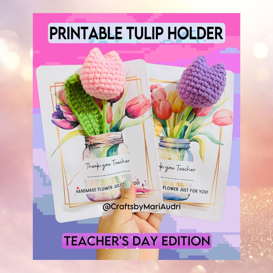 PRINTABLE Tulip Holder [teacher's Day Edition + You Are Amazing] - Etsy