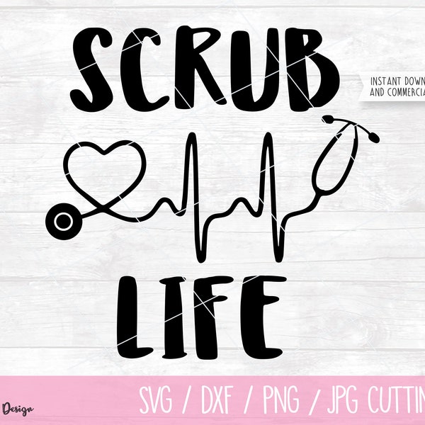 Scrub Life Svg - Etsy