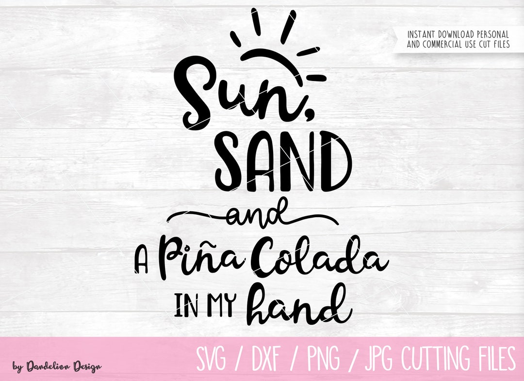 Sun, Sand & Pina Colada Digital SVG DXF PNG Cut Files - Etsy