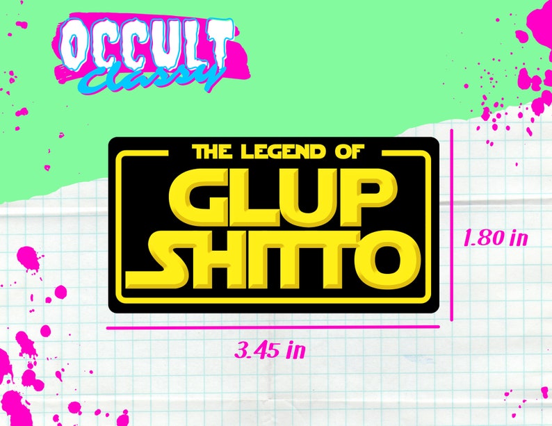 The Legend of Glup Shitto Sci-fi Parody Sticker Die Cut - Etsy