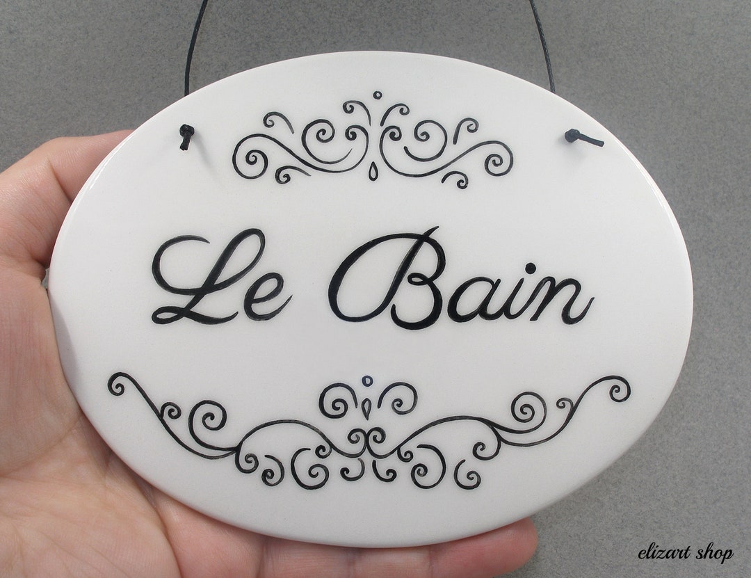 Le Bain Sign, French Bathroom Sign, Salle De Bain, La Toilette Sign ...