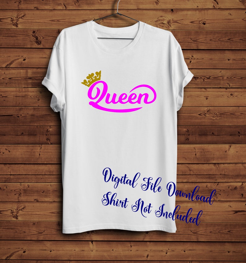 Queen Svg King Svg Queen Shirt Design King Shirt Design | Etsy