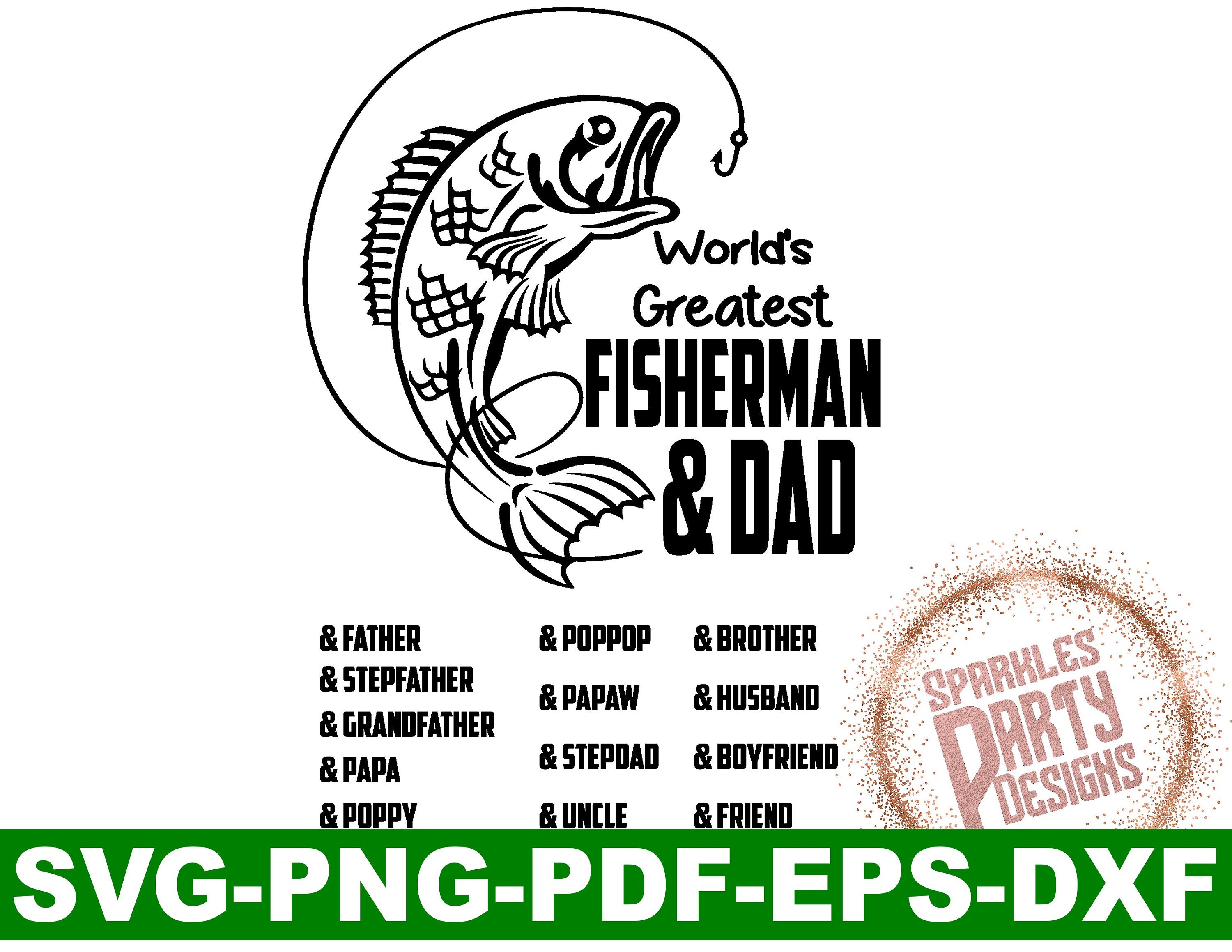 Fishing Svg, Fishing Dad Svg, Fishing Svg for Dads, Fisherman Svg ...