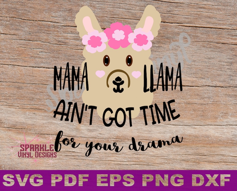 Mama Llama Svg Drama Llama Svg Llama Svg Svg Llama Svg - Etsy