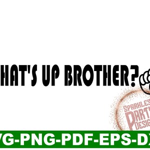 What's up Brother? Funny Sketch Meme, Streamer Meme, SVG File Download ...