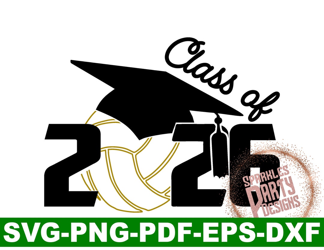 Class of 2026 Senior Volleyball Graduation Svg, Dxf, Png, Sublimation ...