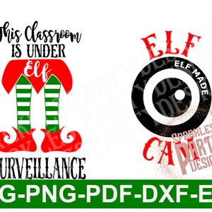 Classroom Christmas Elf Surveillance SVG, Printable, Sublimation Design ...