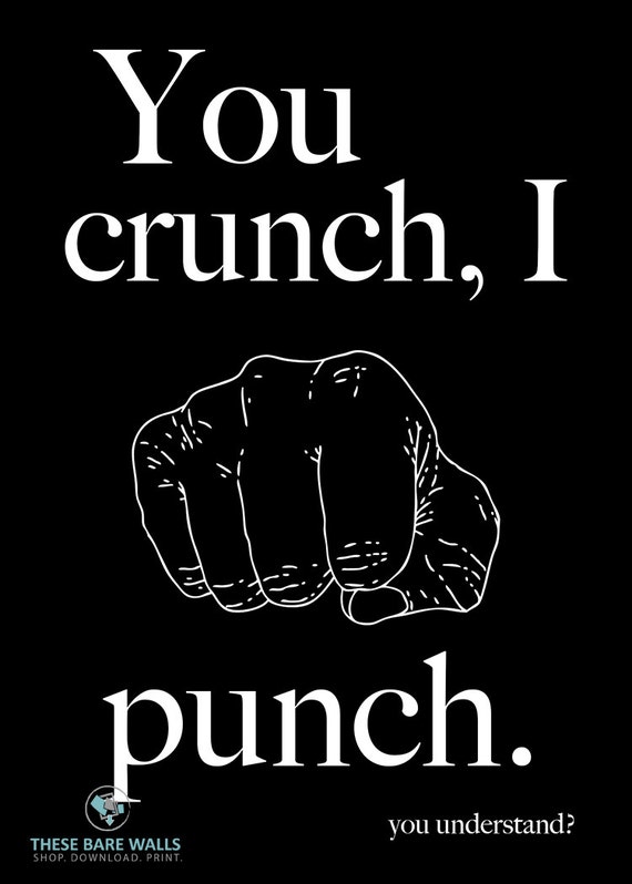 Printable Wall Art You Crunch I Punch. You Understand 5x7 - Etsy