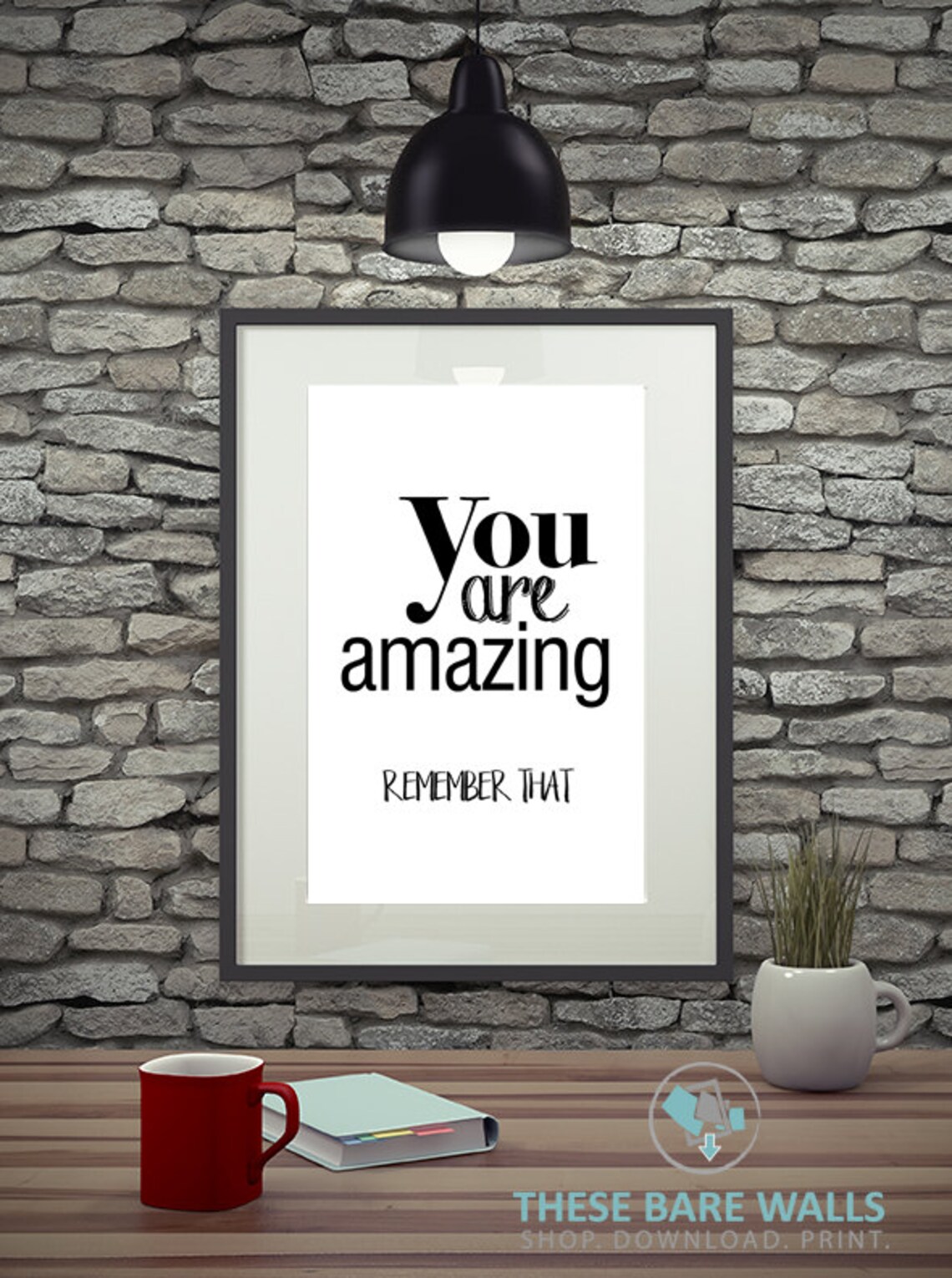 Printable Wall Art, You Are Amazing Remember That, You Are Amazing ...