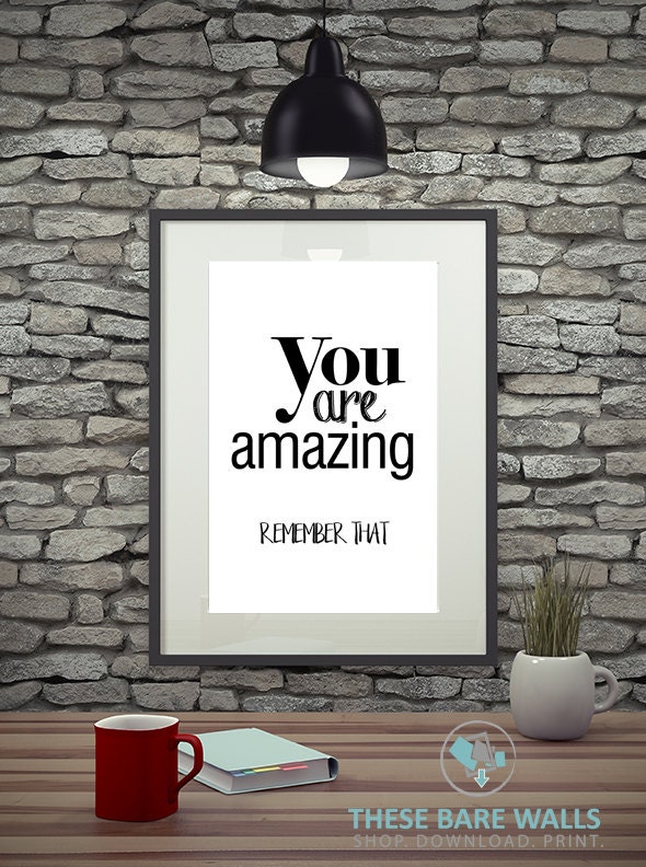 Printable Wall Art You Are Amazing Remember That You Are - Etsy