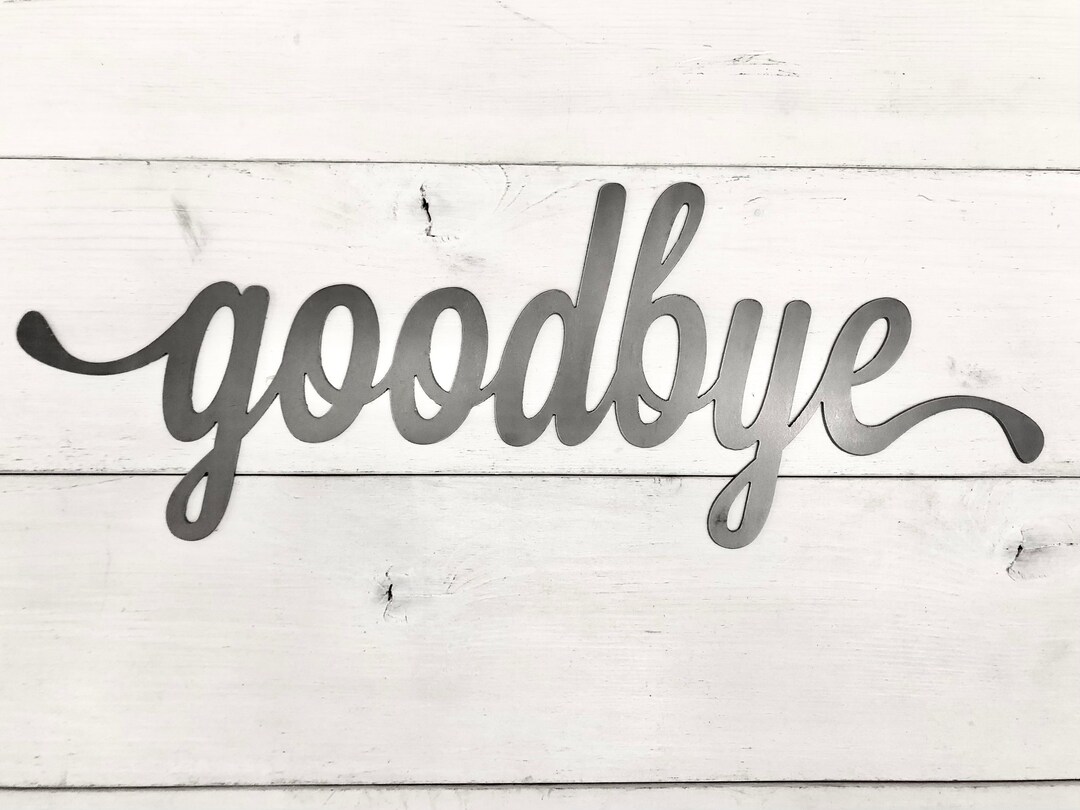 Script Goodbye Sign - Front Door Sign - Entryway Decor - Metal Wall Art ...