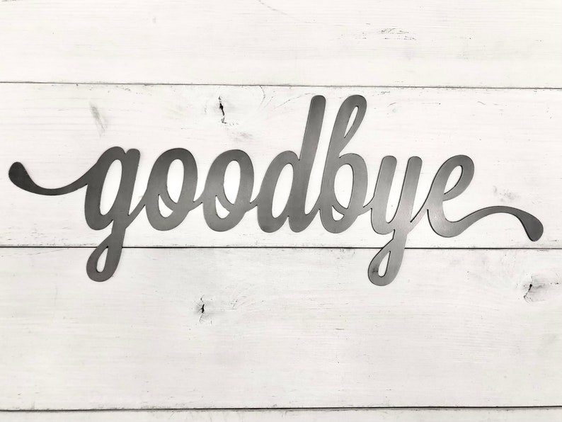 Script Goodbye Sign Front Door Sign Entryway Decor Metal | Etsy