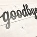 Script Goodbye Sign - Front Door Sign - Entryway Decor - Metal Wall Art ...