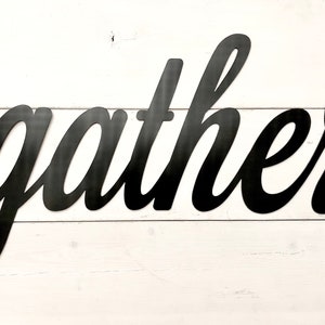 Gather Sign - Rustic Metal Script Word - Metal Wall Art - Farmhouse ...