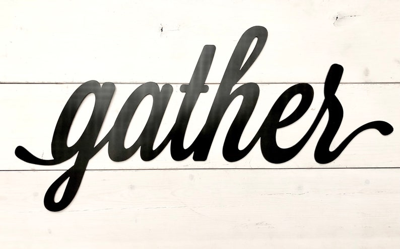 Gather Sign Rustic Metal Script Word Metal Wall Art | Etsy