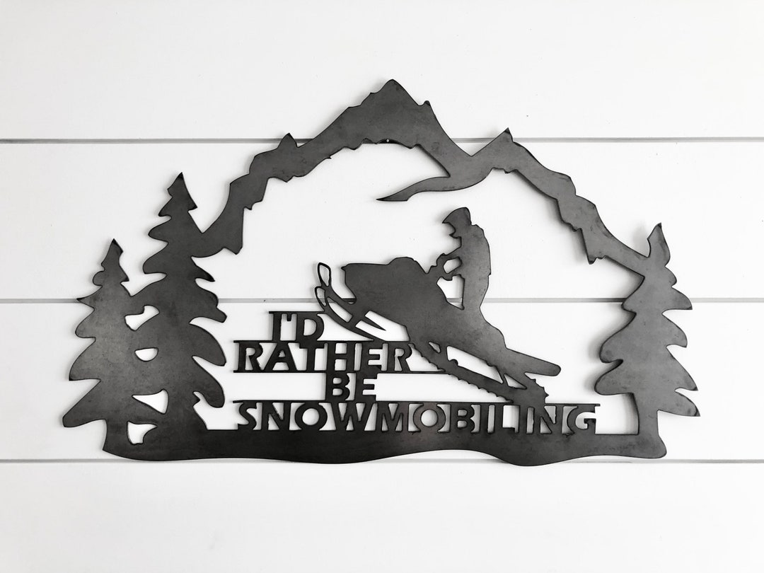 Snowmobile Scene Sign - Id Rather Be Snowmobiling - Mountain Scene ...