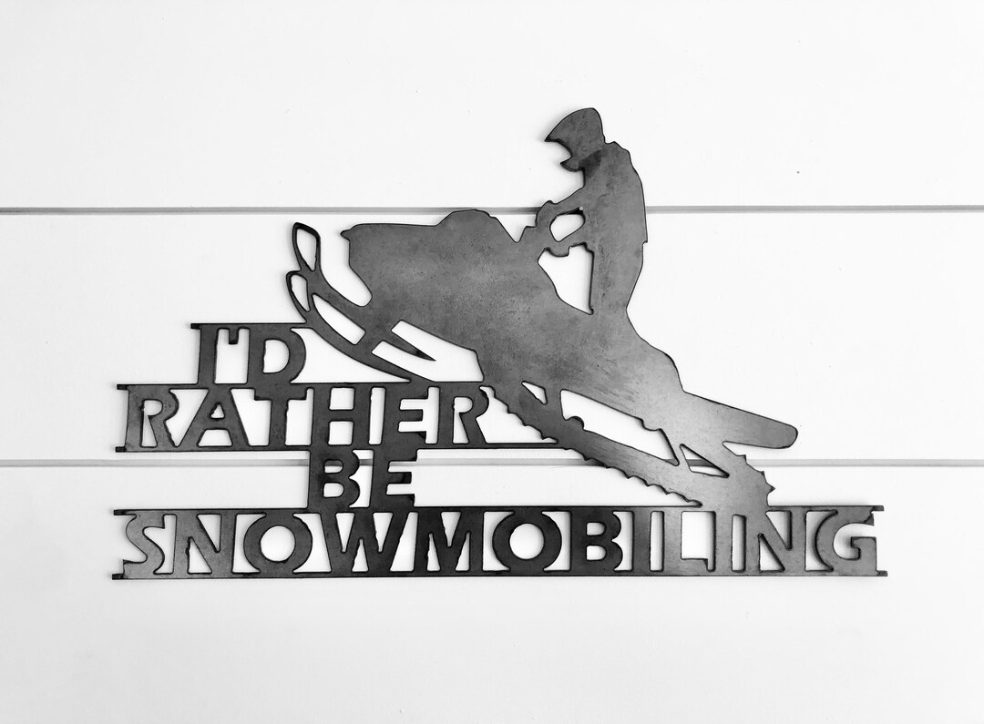 Snowmobile Sign - Id Rather Be Snowmobiling - Sledding Sign ...